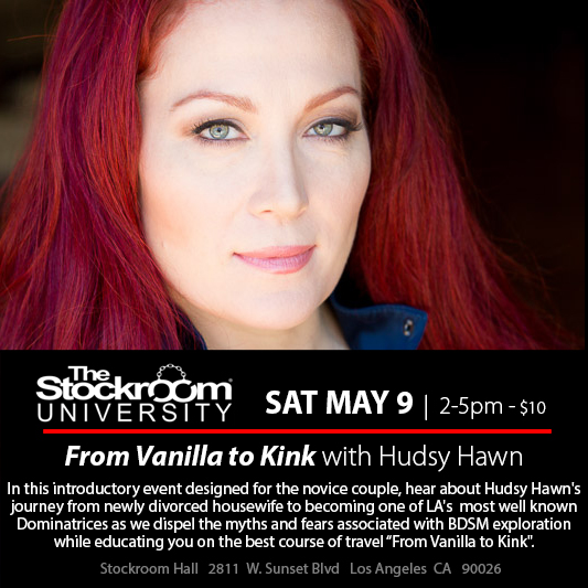 May 9 at Stockroom University: "From Vanilla to Kink," with Hudsy Hawn ...